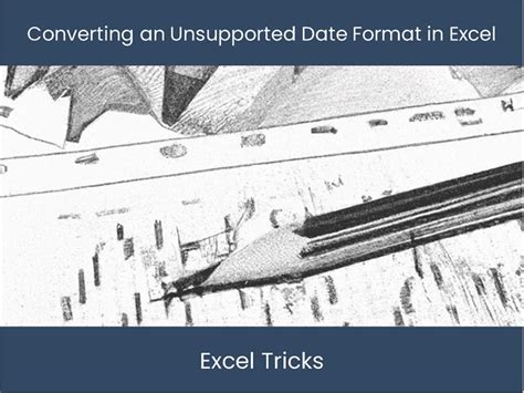 Convert Unsupported Date Format In Excel Easy Solution