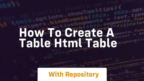 How To Create A Table Html Table Youtube