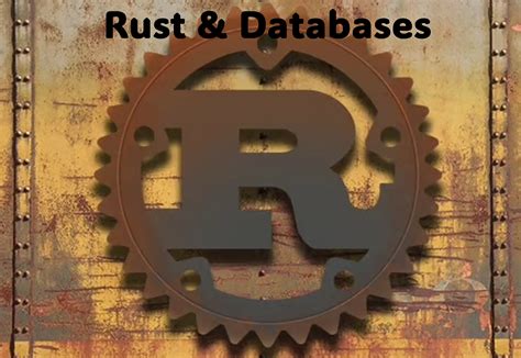Learning Rust Part 11 — Builders And Database Interaction By Brian