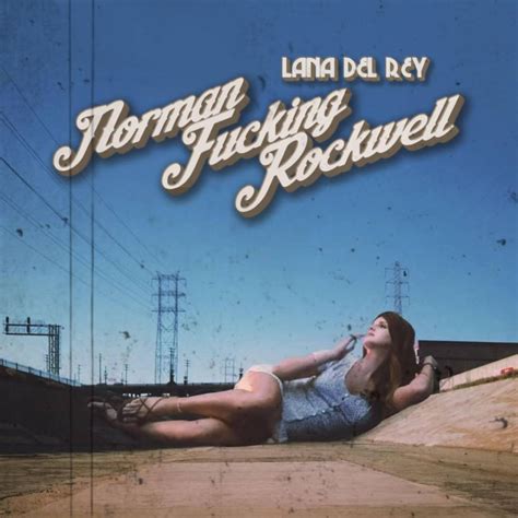 Lana Del Rey Norman Fucking Rockwell By Elusiveburglar On Deviantart