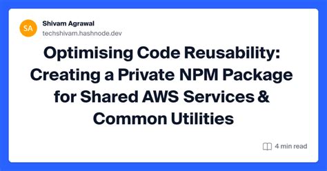 🚀 Optimising Code Reusability Creating A Private Npm Package For
