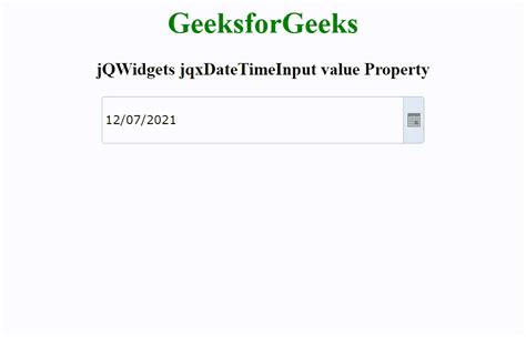 Jqwidgets Jqxdatetimeinput Value Property Geeksforgeeks
