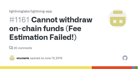 Cannot Withdraw On Chain Funds Fee Estimation Failed Issue Lightninglabs Lightning