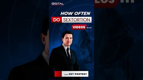 How Often Do Sextortion Videos Get Posted Shorts Sextortion