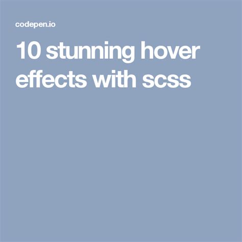 10 Stunning Hover Effects With Scss 10 Things Stunning Hover