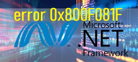 Definitive Solution To Error 0x800f081f In Windows