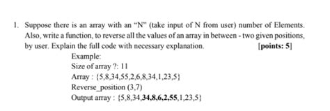 Solved Suppose There Is An Array With An N Take Input Chegg