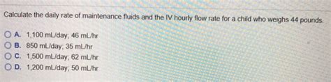 solved calculate the daily rate of maintenance fluids and