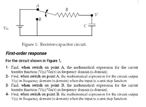Solved Figure 1 Resistor Capacitor Circuit First Order Chegg Com