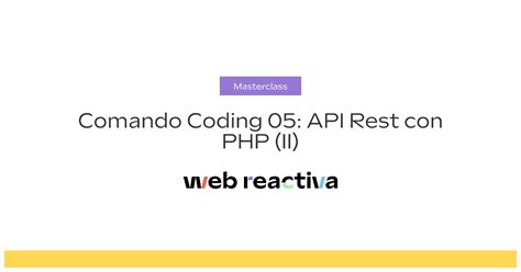 Comando Coding 05 Api Rest Con Php Ii