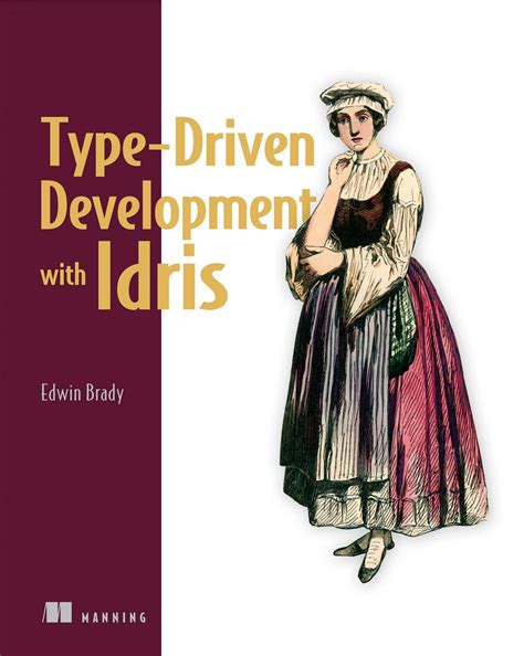 Type Driven Development With Idris Book By Edwin Brady Official Publisher Page Simon