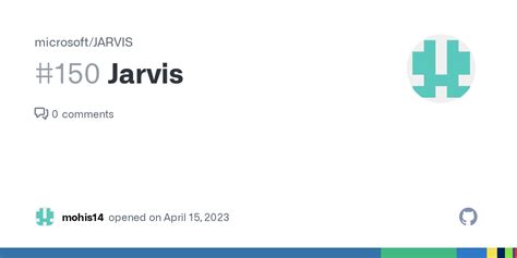 Jarvis · Issue 150 · Microsoftjarvis · Github