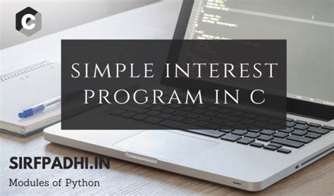 Simple Interest Program In C In Hindi Program To Find The Simple