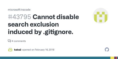 Cannot Disable Search Exclusion Induced By Gitignore Issue Microsoft Vscode GitHub