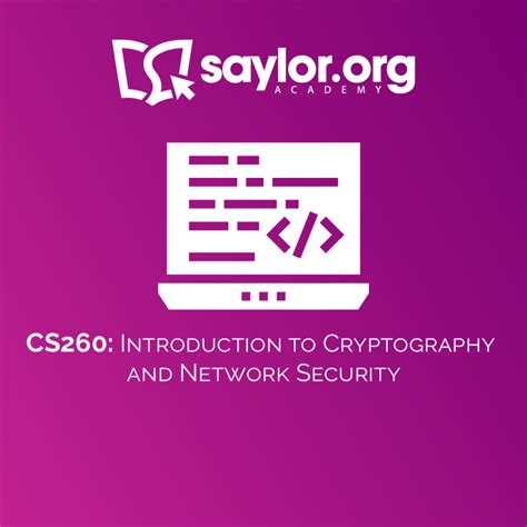 Cs260 Introduction To Cryptography And Network Security Saylor Academy Saylor Academy