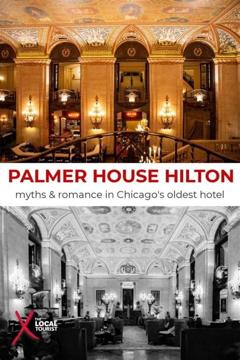 Palmer House Hilton Myths Romance And Luxury In Chicago
