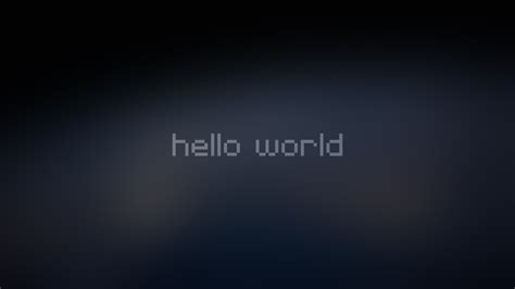 hello world wallpaper