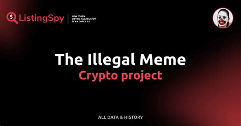 The Illegal Meme Crypto Project Clowndia Token Listings Events Analysis Listingspy