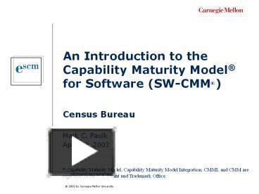 An Introduction To The Capability Maturity Model For Software SWCMM Presentation Free To View