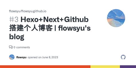 Hexonextgithub搭建个人博客 Flowsyus Blog · Issue 3 · Flowsyuflowsyu