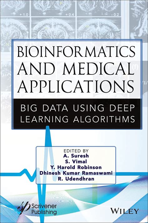 Bioinformatics And Medical Applications Big Data Using Deep Learning