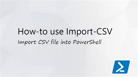 Powershell で Import Csv を使用する方法