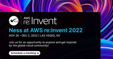 Ness Digital Engineering On Linkedin Book A Meeting Aws Reinvent