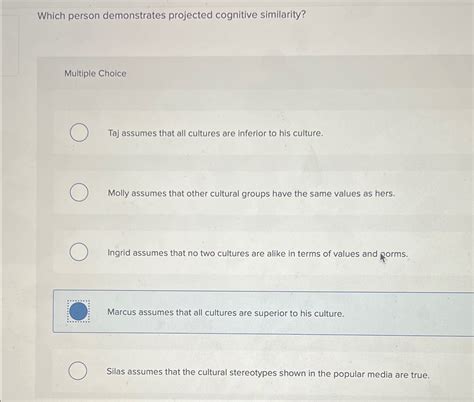 Solved Which Person Demonstrates Projected Cognitive