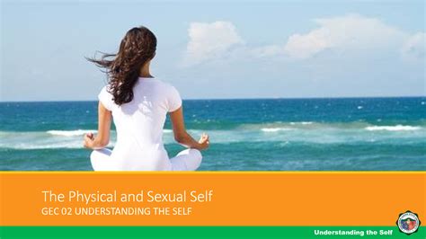 SOLUTION Understanding The Self Ppt The Physical And Sexual Self Studypool