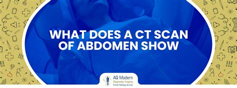 What Does A CT Scan Of The Abdomen Show AQ Imaging Network