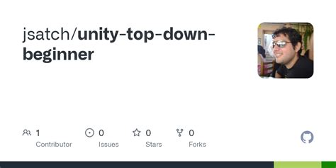 Github Jsatch Unity Top Down Beginner