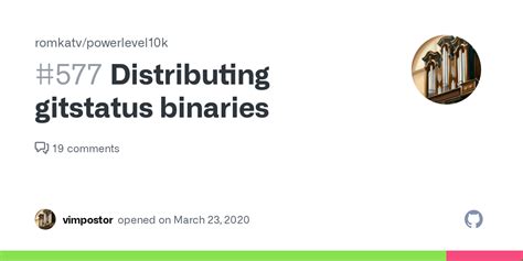 Distributing Gitstatus Binaries Issue Romkatv Powerlevel K GitHub