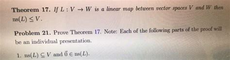 solved theorem 17 if l v w is a linear map between vector