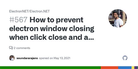 How To Prevent Electron Window Closing When Click Close And Ask Confirmation · Issue 567