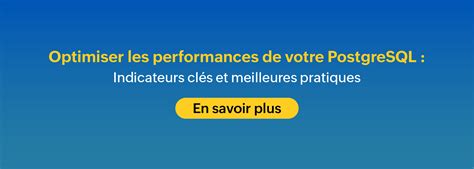 Surveillance Des Performances PostgreSQL