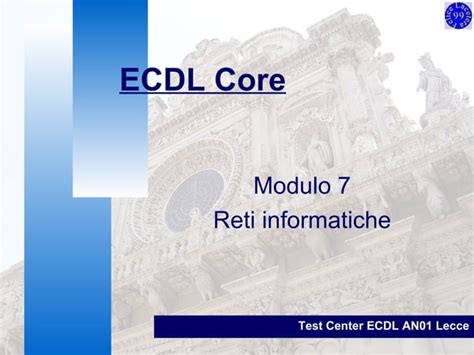 reti informatiche modulo 7 ecdl core ppt