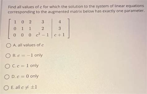 Solved Find All Values Of C For Which The Solution To The Chegg