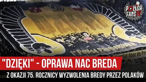 DziĘki Oprawa Nac Breda Z Okazji 75 Rocznicy Wyzwolenia Bredy