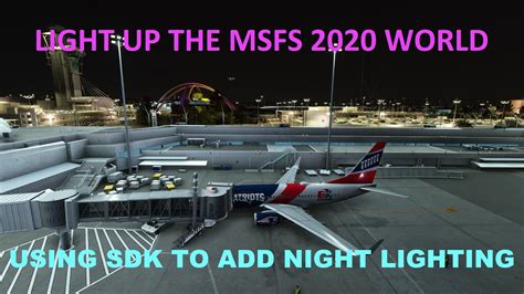23 MSFS 2020 SCENERY TUTORIAL SEE WHAT YOU CAN DO TO CITIES BY BUILDING YOUR OWN NIGHT