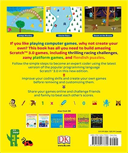 Coding Games In Scratch A Step By Step Visual Guide To Building Your Own Computer Games