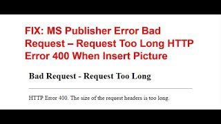 Fix Power Point Error Bad Request Request Too Long Error 400 When