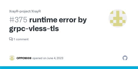 runtime error by grpc vless tls · issue 375 · xrayr project xrayr · github