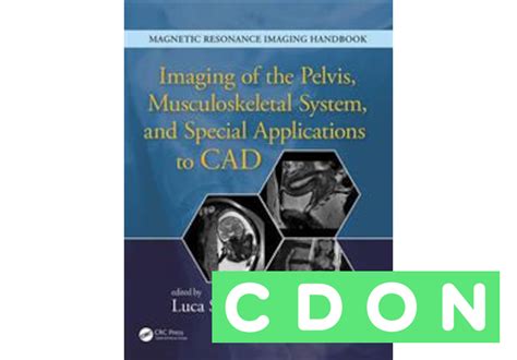 Imaging Of The Pelvis Musculoskeletal System And Special Applications To Cad 9781482216219