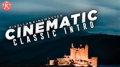 Cinematic Intro Kinemastercinematic Intro Tutorial YouTube