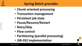 Spring Batch The Not So Hot Cousin That Gets The Batch Job Done PPT