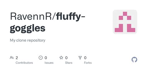 Github Ravennrfluffy Goggles My Clone Repository