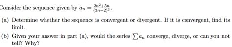 solved consider the sequence given by an 2n2 5n 3n 2 2 a