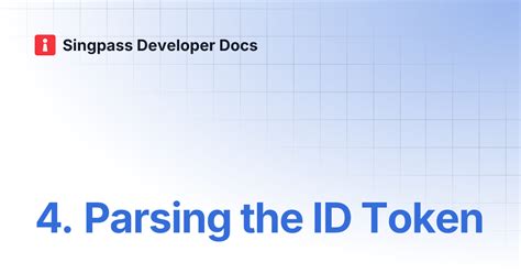 4 Parsing The Id Token Singpass Developer Docs