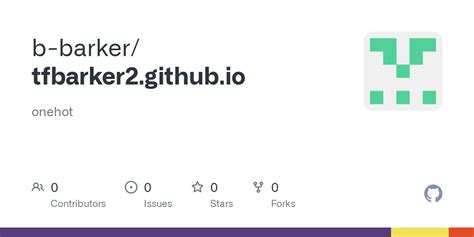 GitHub B Barker Tfbarker Github Io Onehot