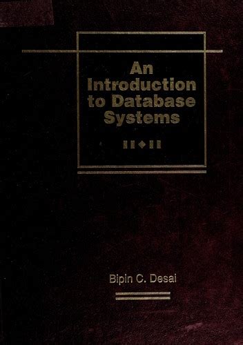 An Introduction To Database Systems By Bipin C Desai Open Library